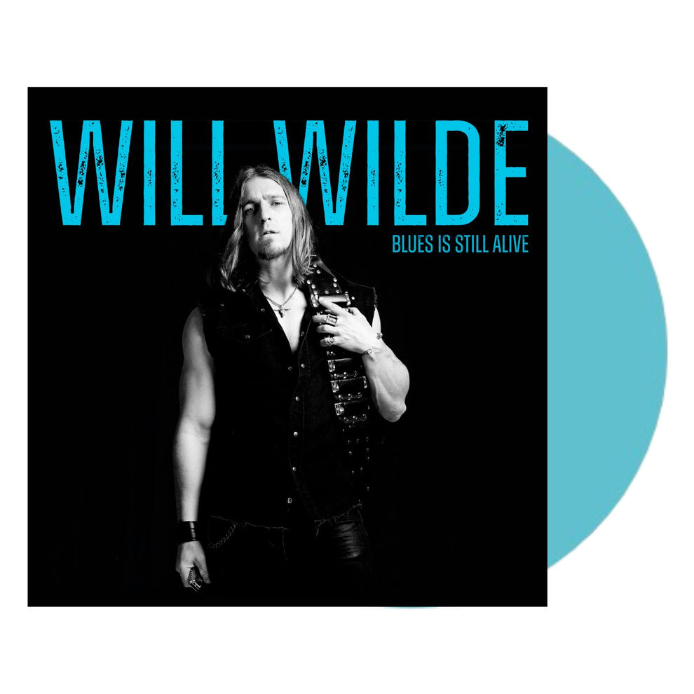 Blues Is Still Alive - Gatefold Blue Vinyl – Will Wilde
